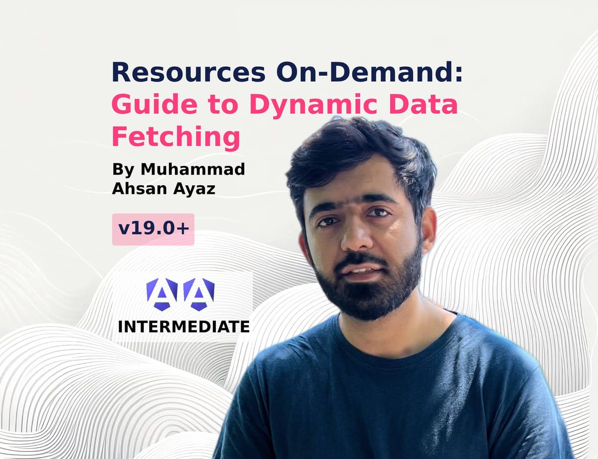 Loading Angular Resources On-Demand: A Progressive Guide to Dynamic Data Fetching