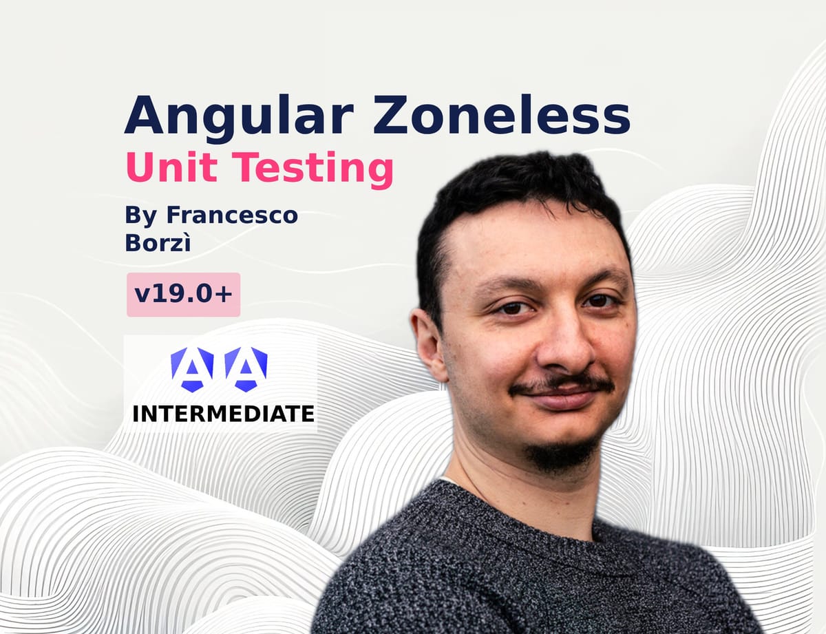 Angular Zoneless Unit Testing